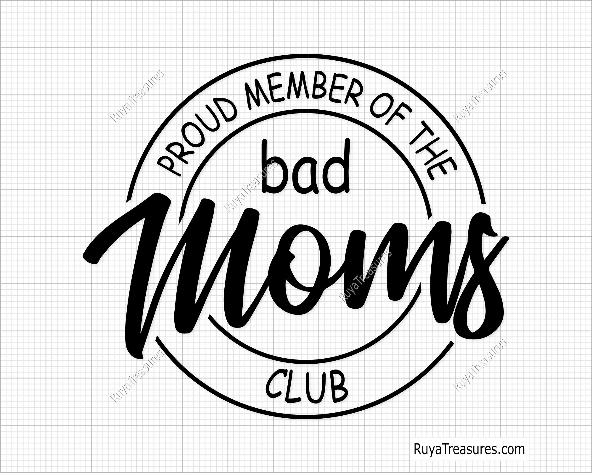 Free Bad Moms Club Svg Png, Proud Mom Humor Quote Design