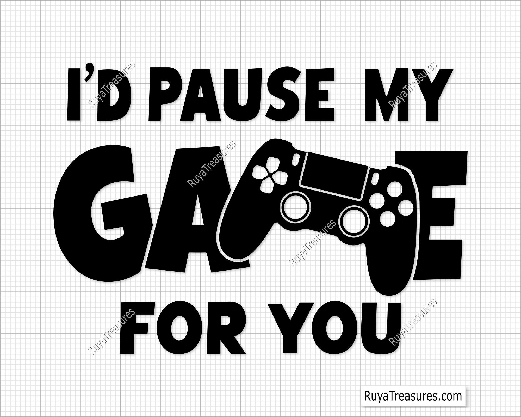 I’d Pause My Game for You Svg, Funny Gamer Svg, Gaming Svg