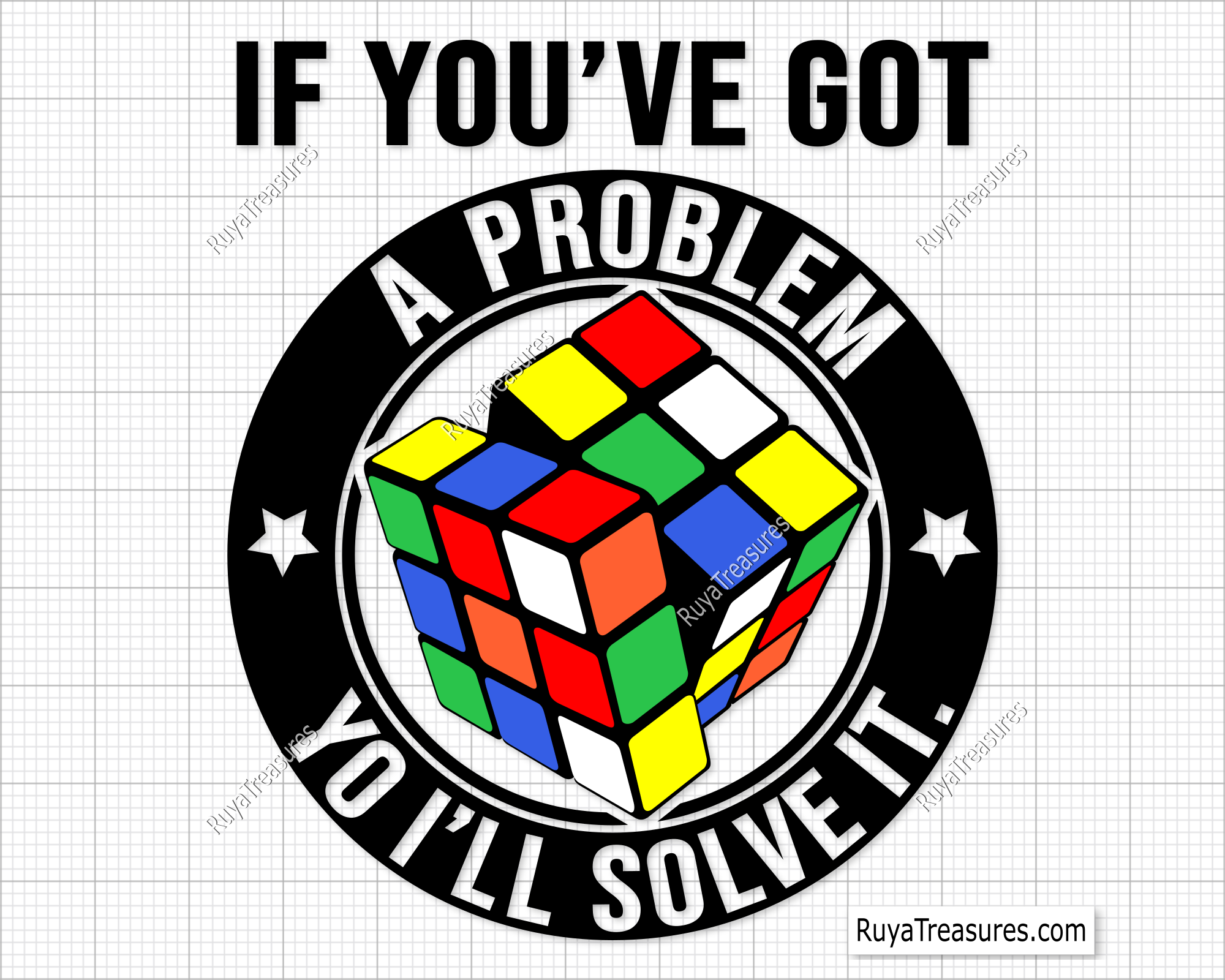 Yo I'll Solve It Svg, Rubik if You've Got a Problem I'll Solve It Svg
